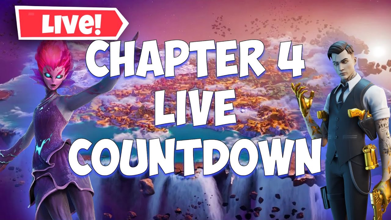 FORTNITE CHAPTER 4 Live Countdown - YouTube