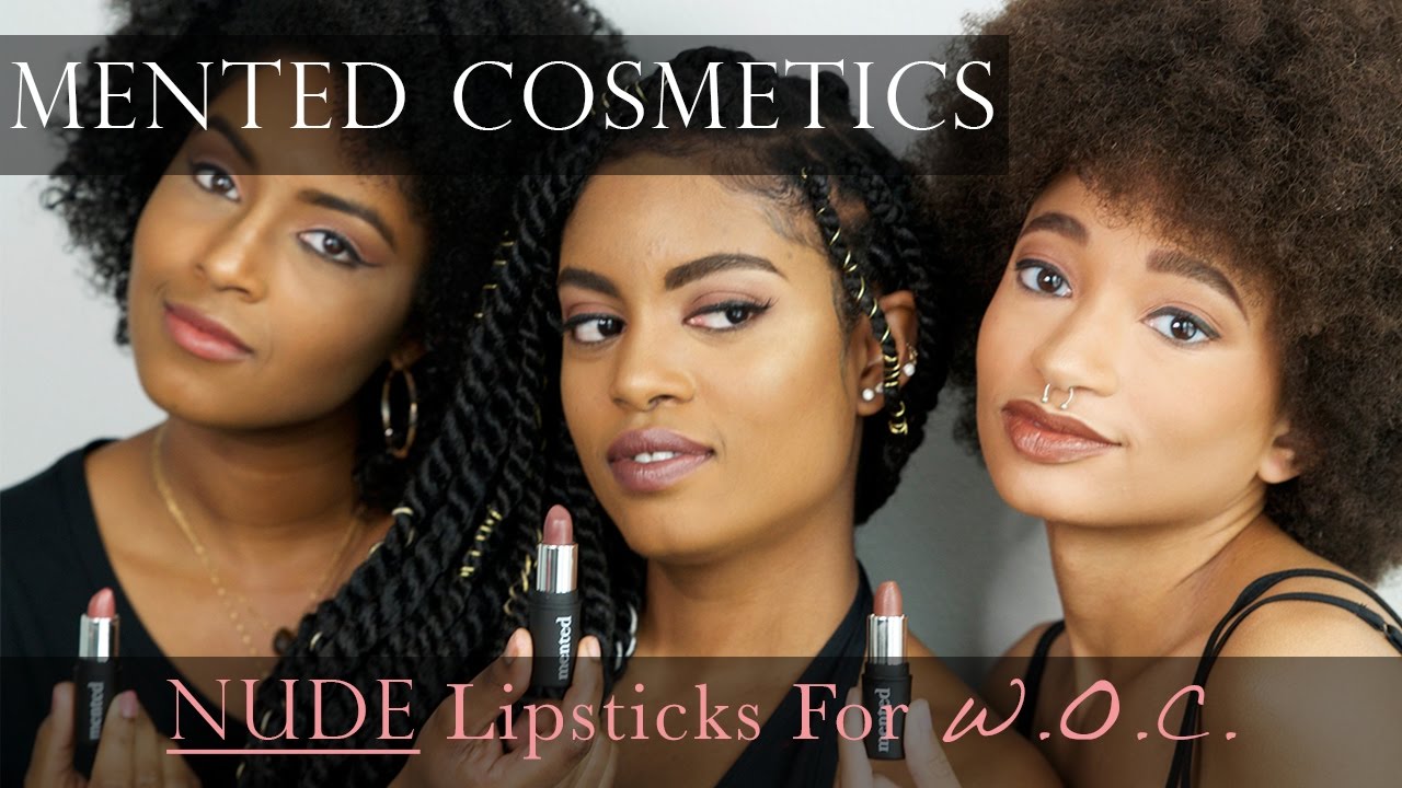 Mented Cosmetics -Nude Lipsticks For Women of Color - YouTube