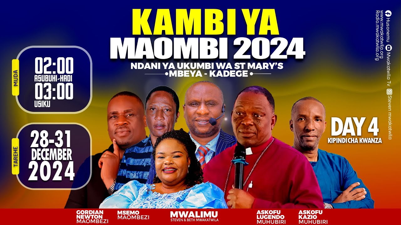 KAMBI YA MAOMBI DAY 4-KIPINDI CHA 1, MWL MWAKATWILA, 31/12/2024, ST ...