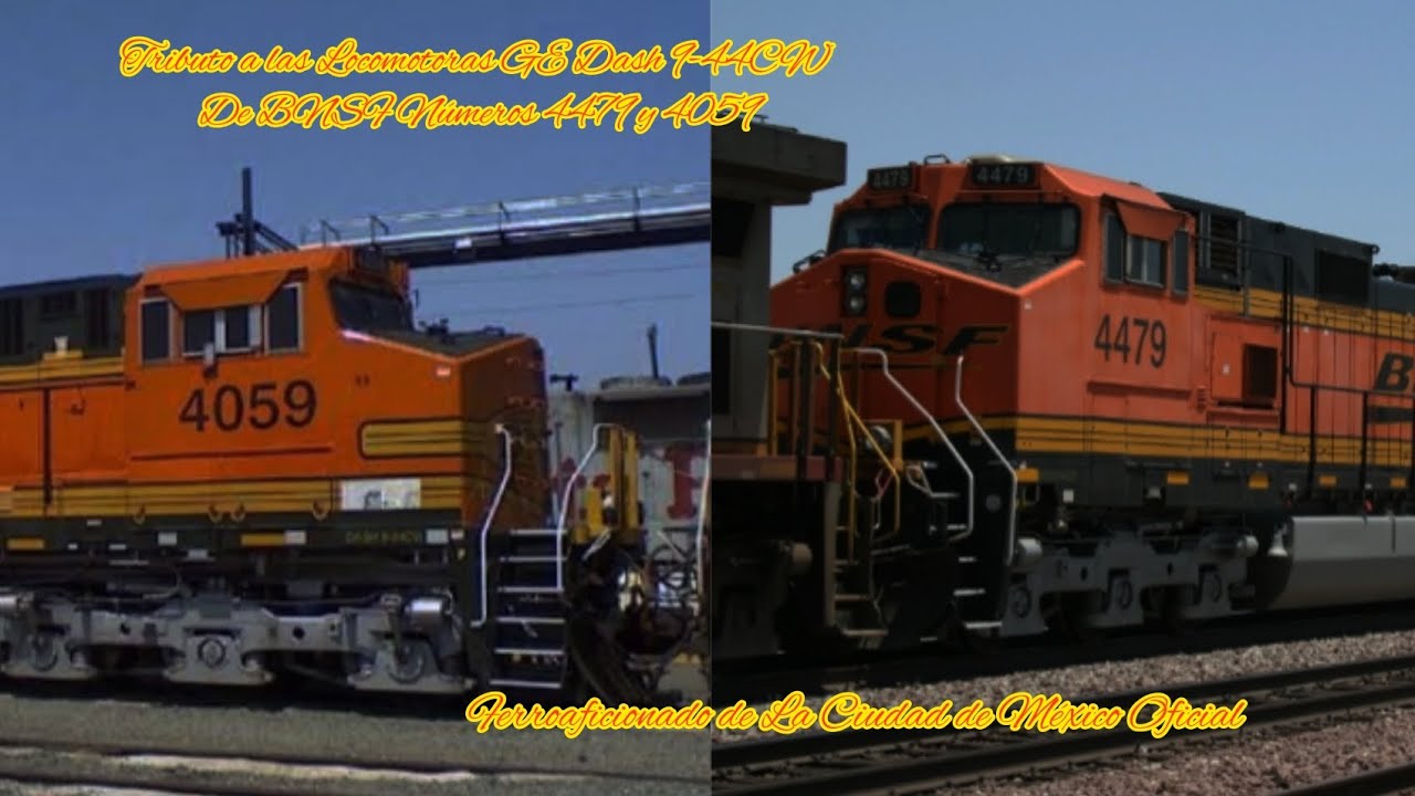 Tributo a las Locomotoras GE Dash 9-44CW de BNSF Números 4479 y 4059 ...
