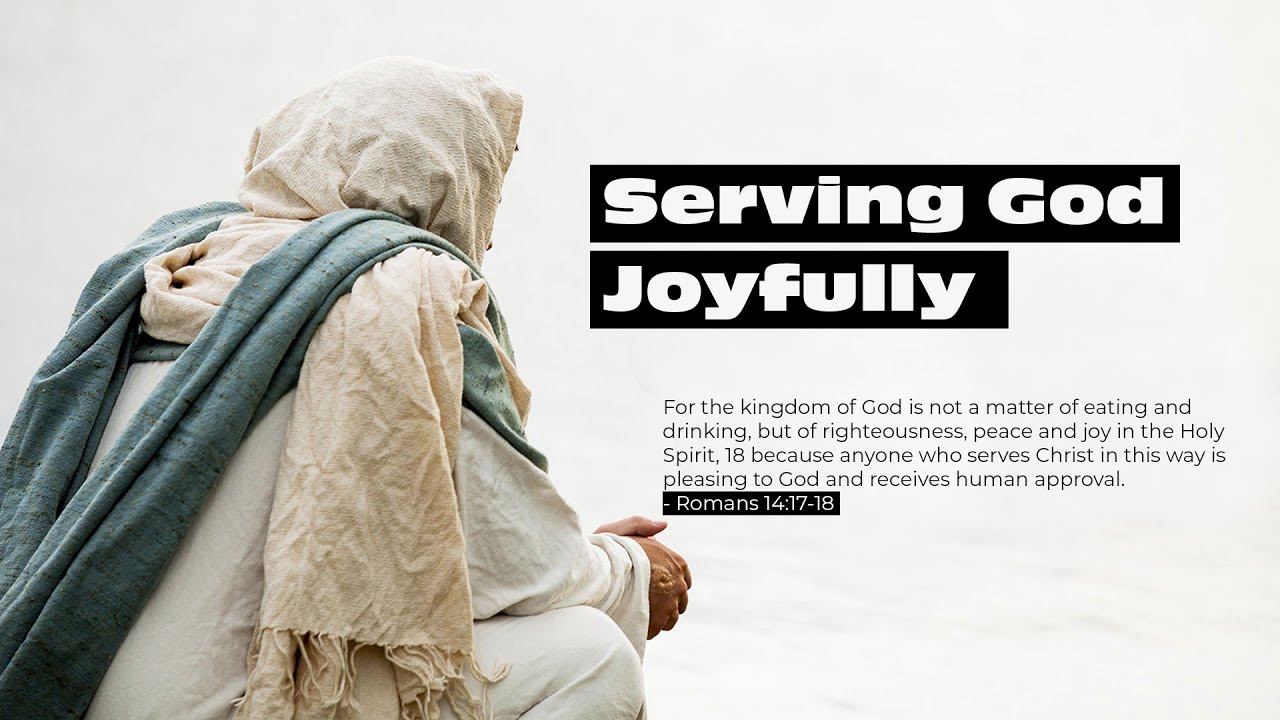 Serving God Joyfully | 30th January 2024 - YouTube