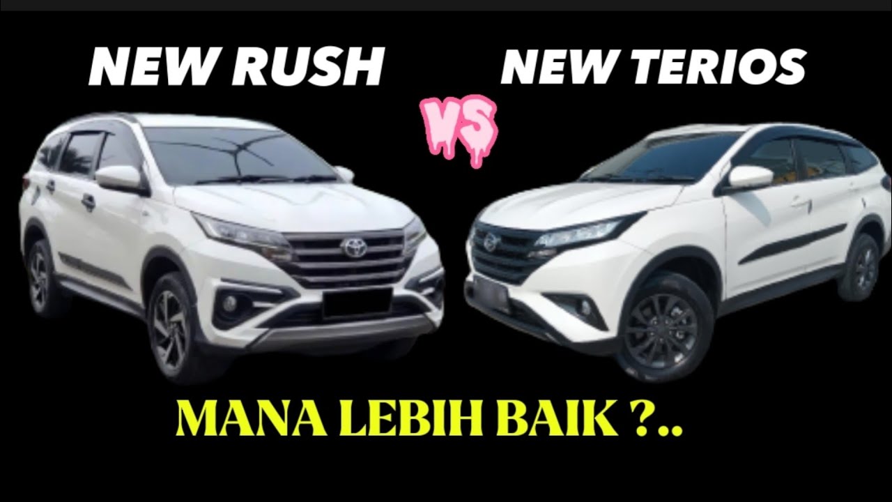 TOYOTA RUSH VS DAIHATSU TERIOS || KOMPARASI MOBIL - YouTube
