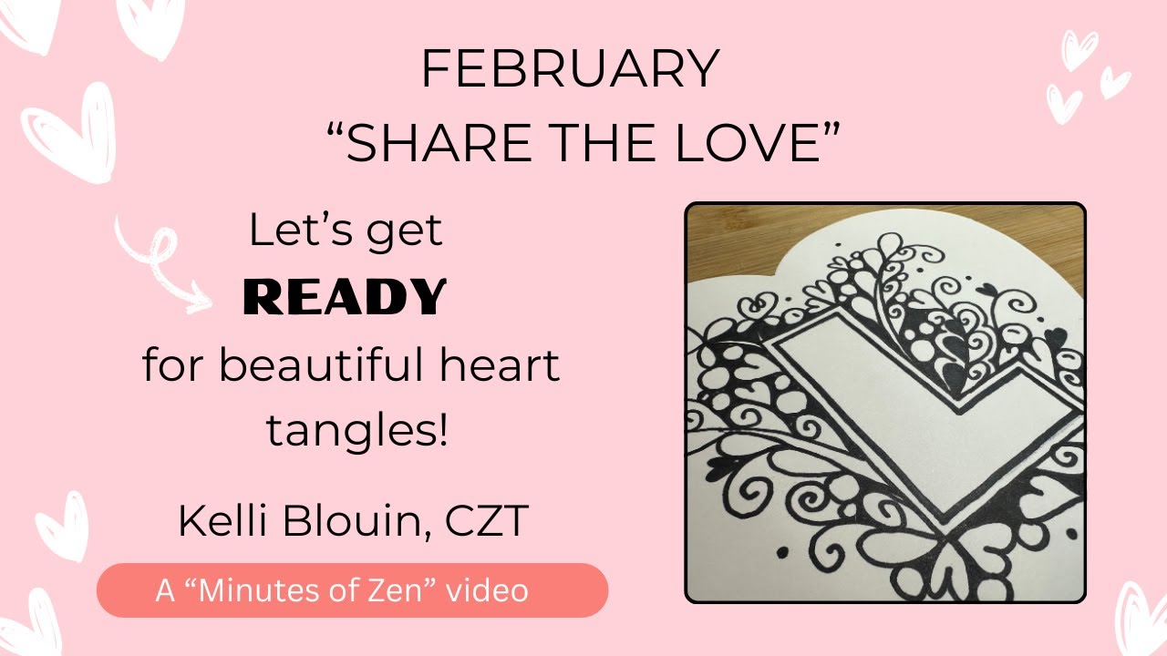 GET READY for February tangles! "Share the Love" with beginner-friendly ...