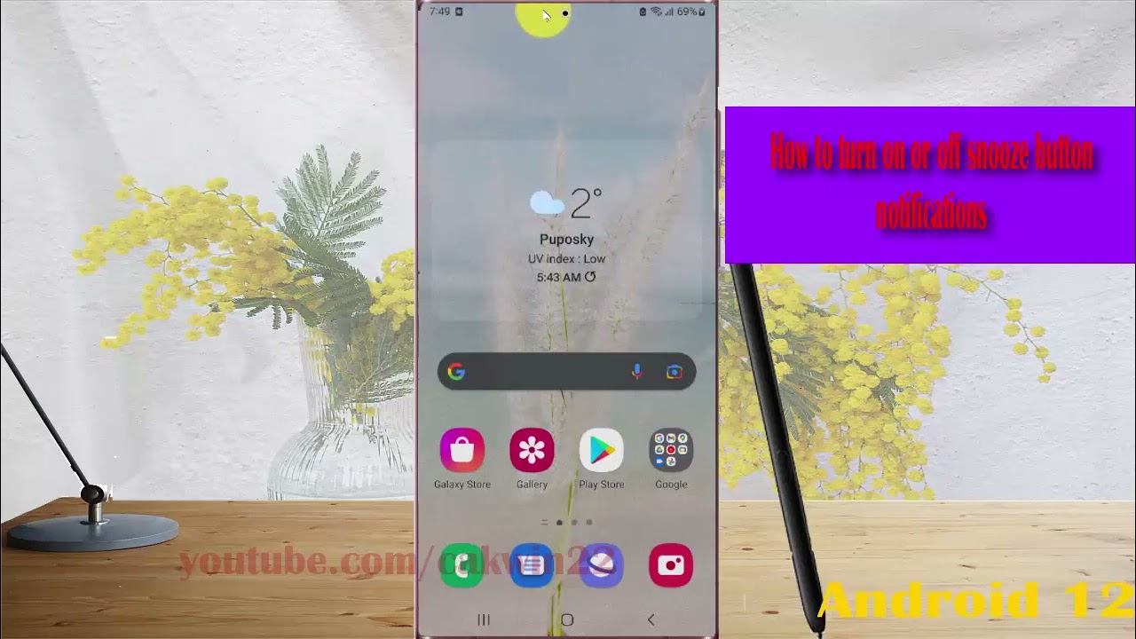 Samsung Galaxy S22 Ultra : How to turn on or off snooze button ...