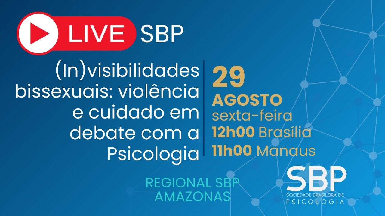 Live SBP: (In)visibilidades bissexuais: violência e cuidado em debate ...