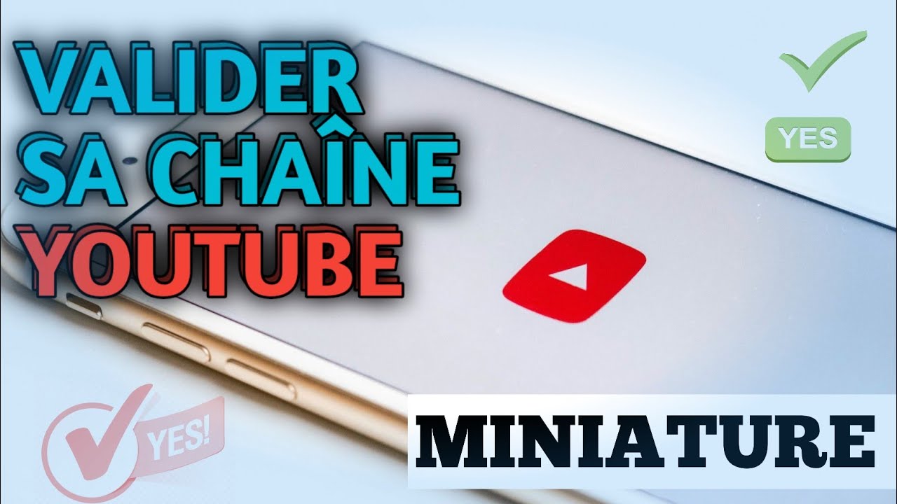 Comment Valider Son Compte Youtube - YouTube