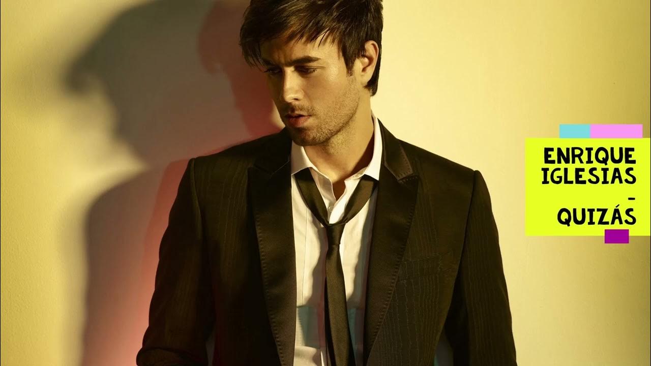 Enrique Iglesias - Quizás(Maybe, 아마도) - Spanish-English-Korean Lyrics ...