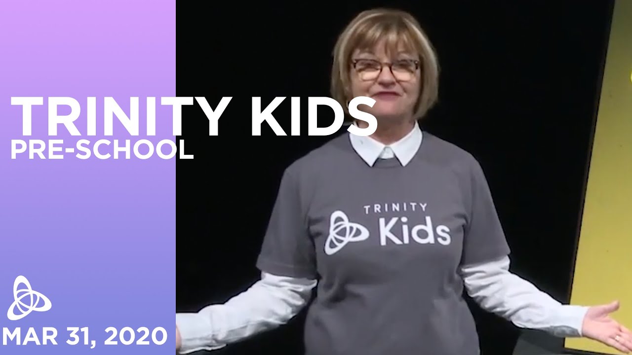 Trinity Kids Resource | Pre School | March 31st, 2020 - YouTube