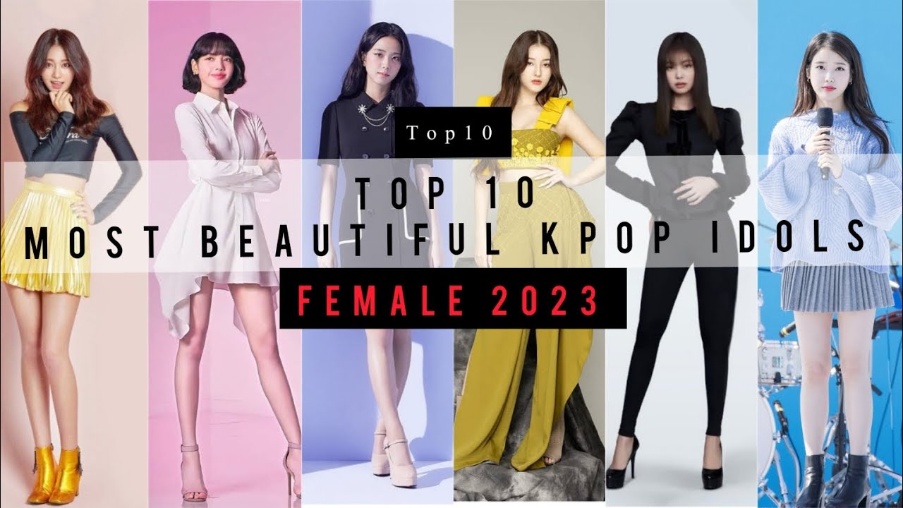Top 10 Most Beautiful Kpop idols 2023 - YouTube