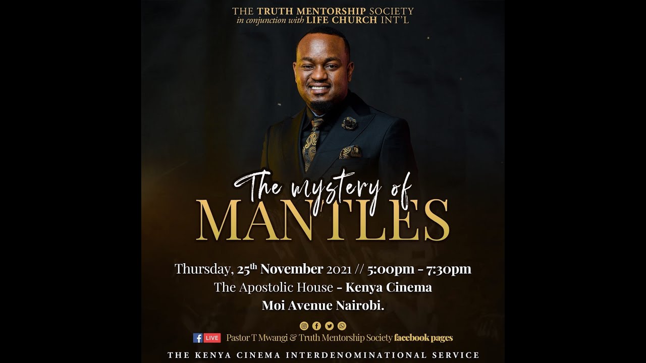 The Mystery of Mantles - Pst T. Mwangi || Live Nairobi Kenya - YouTube