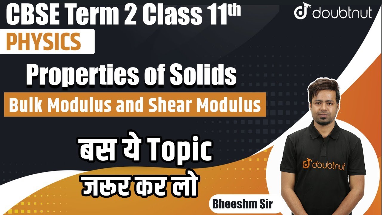 CBSE Term 2 | Properties of Solids | Bulk Modulus And Shear Modulus ...
