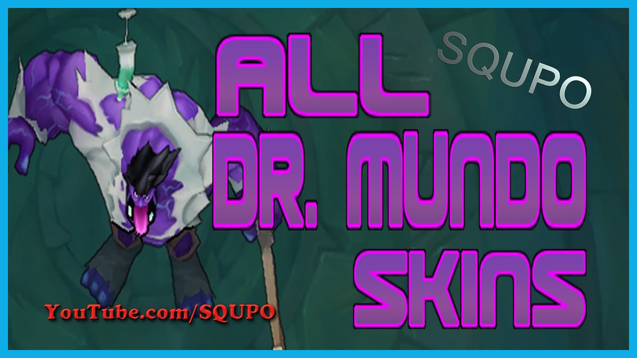 All Dr. Mundo Skins (League of Legends) - YouTube