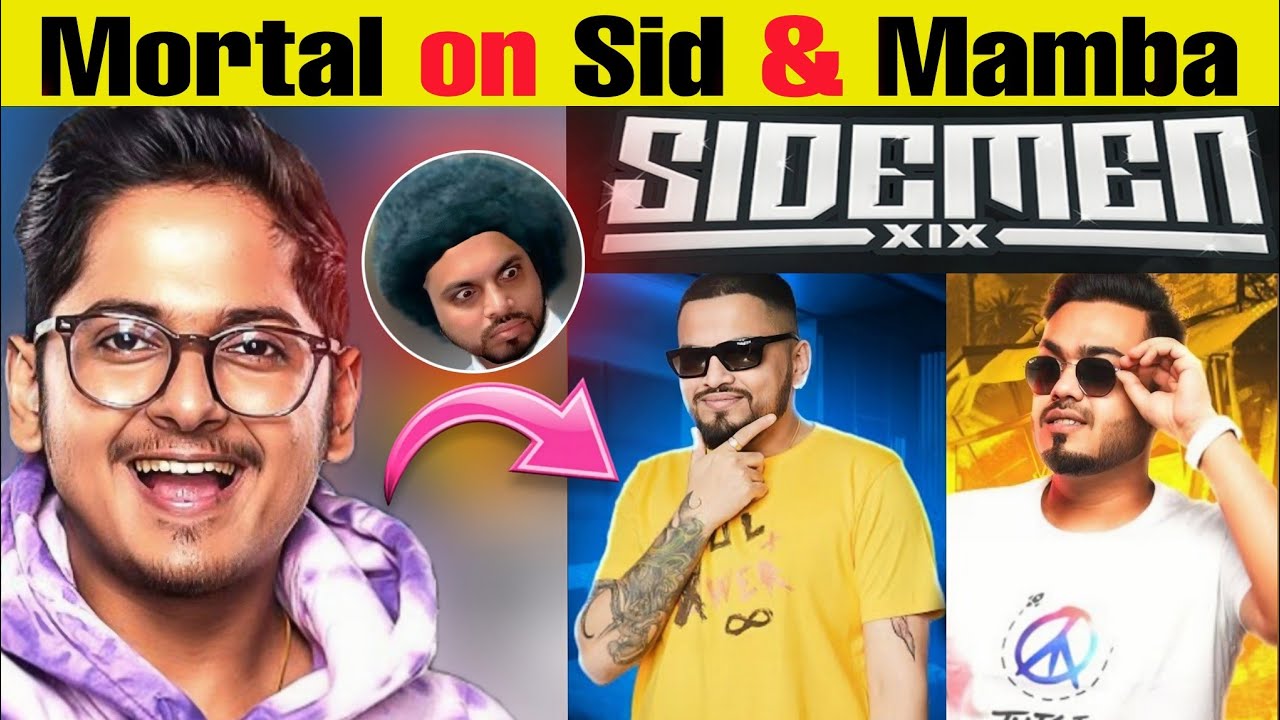 Mortal on Sid & Mamba 🔥 #mortal #mortalarmy #s8ul - YouTube
