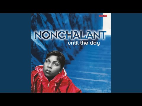 Nonchalant - Until The Day | Releases | Discogs