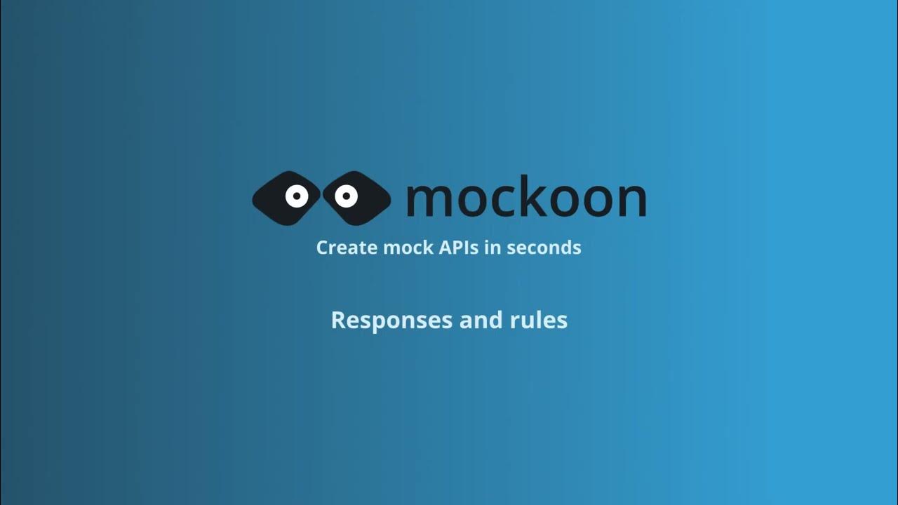 Mockoon - Responses and rules - YouTube