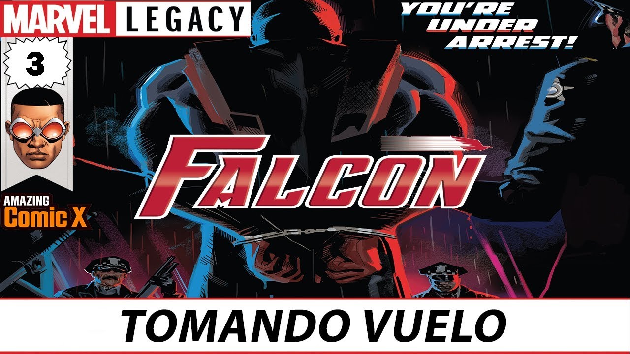Marvel Legacy - FALCON #3 - TOMANDO VUELO Parte 3 - YouTube