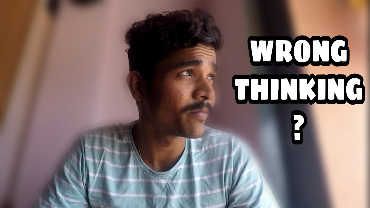 WRONG THINKING is the only Problem in Life ! 🙏 #Vlog9 - YouTube