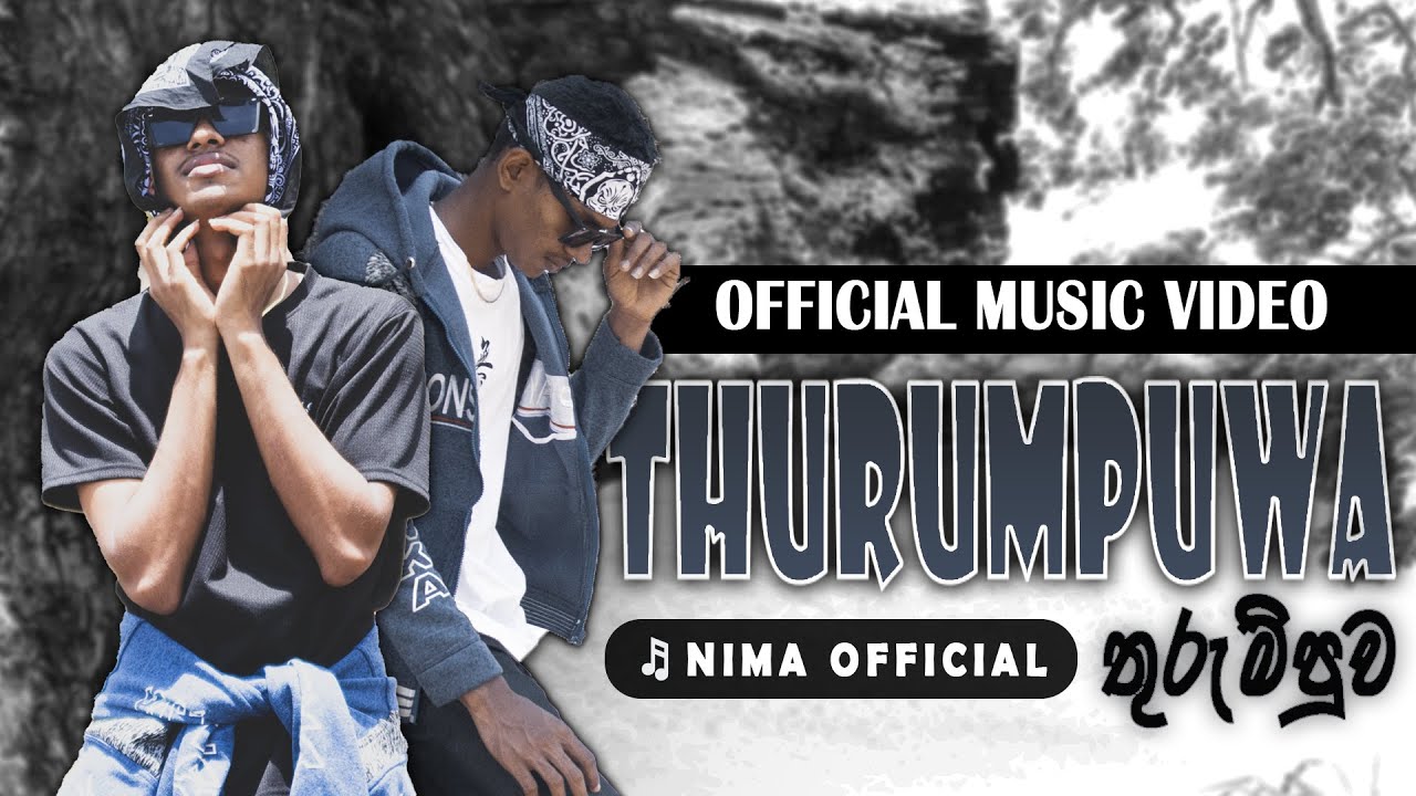 THURUMPUWA - තුරැම්පුව Rap | @Neefa_Nima 2025 New Rap Sinhala ...