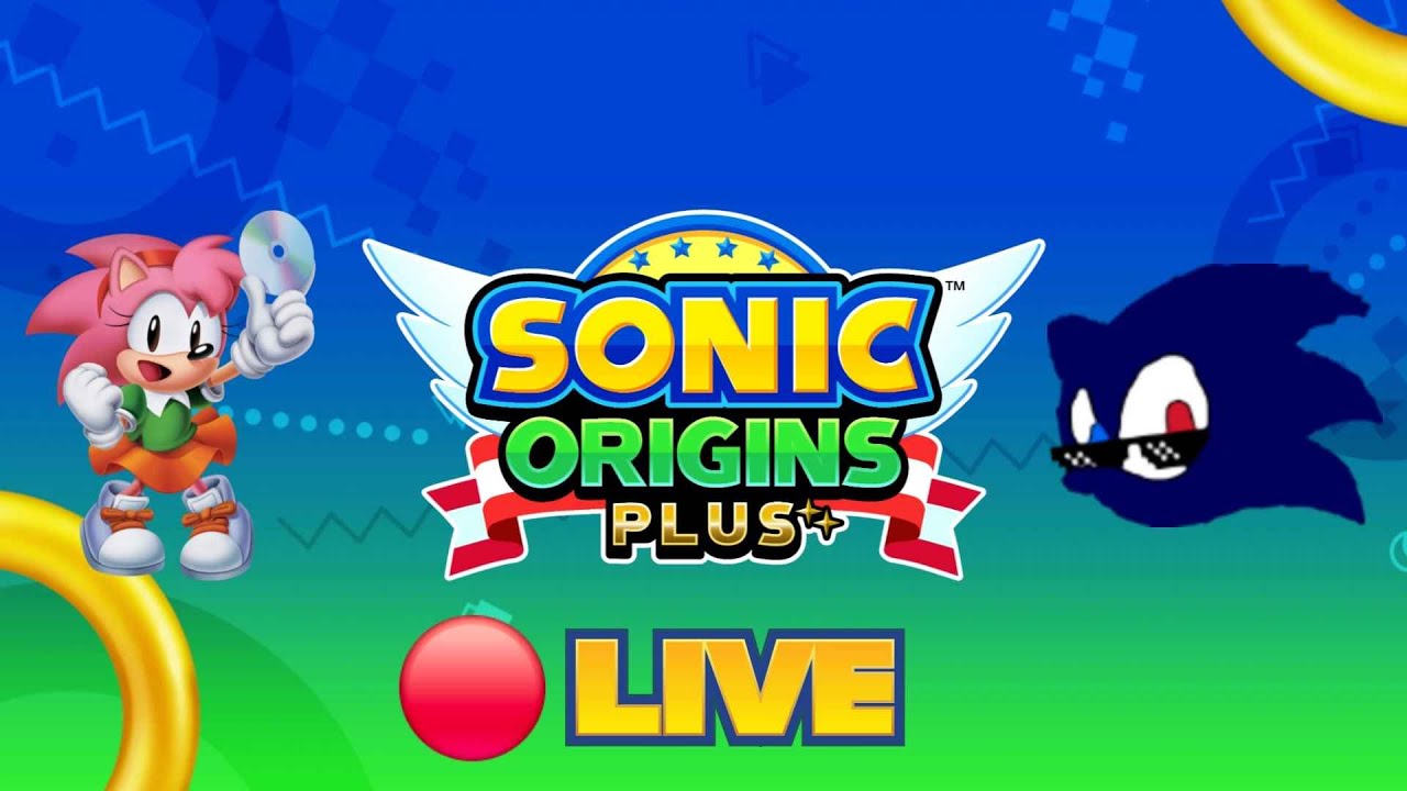 Sonic Origins Plus Stream 2 | Spin Dash Into Nostalgia! - YouTube