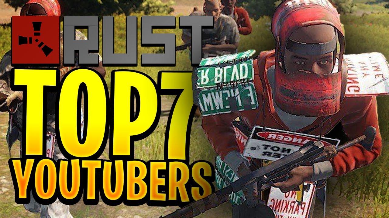 The Top 7 Rust YouTubers And Why! (Frost, Stevie, hJune) - YouTube