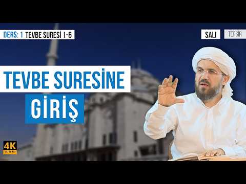 Tevbe Suresine Giriş | Tevbe(1-6) l İhsan Şenocak