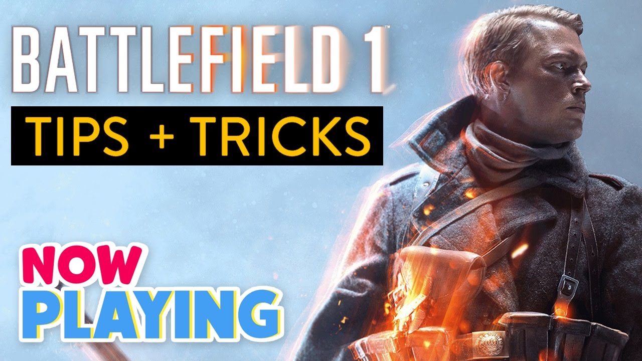 Battlefield 1 Multiplayer Tips and Tricks - YouTube