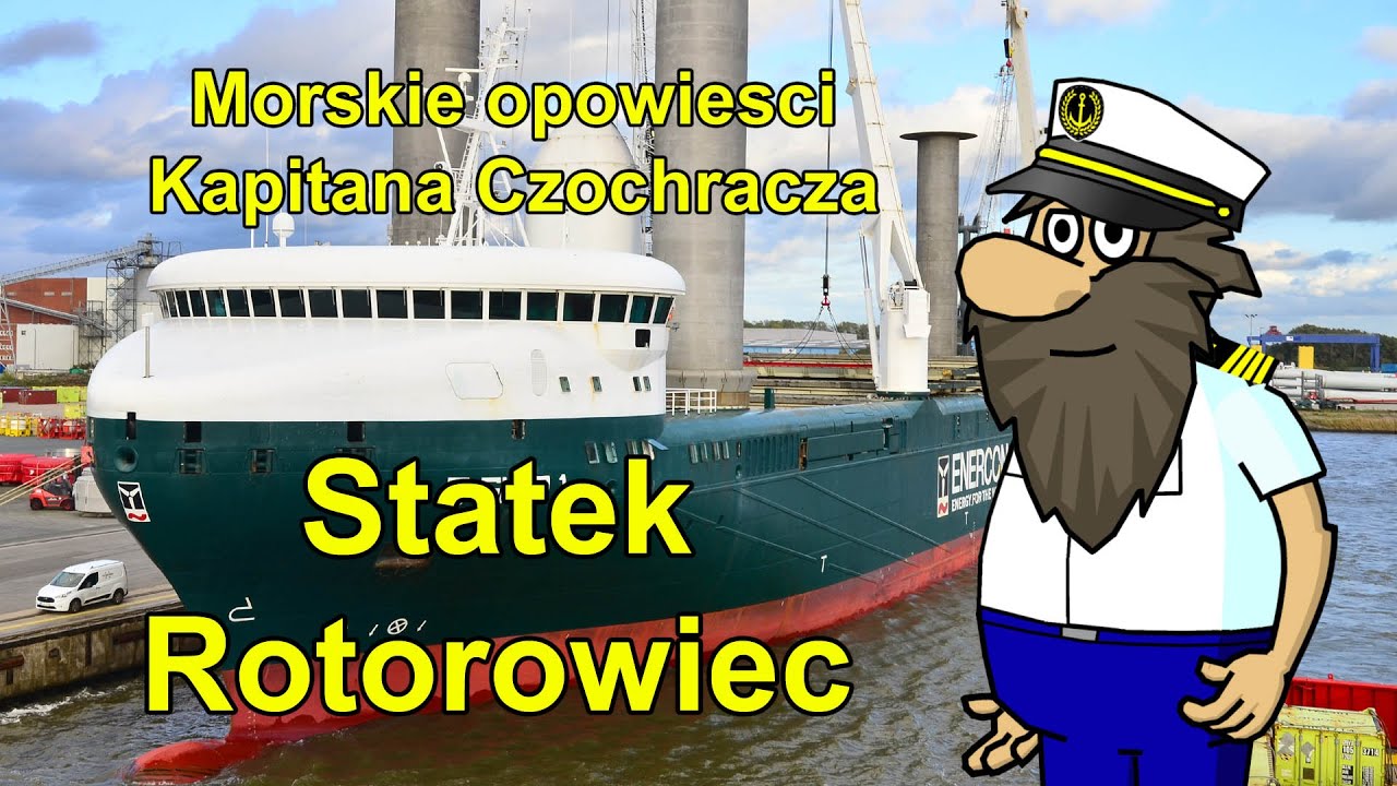 Statek Rotorowiec E Ship 1 - Morskie opowiesci Kapitana Czochracza ...
