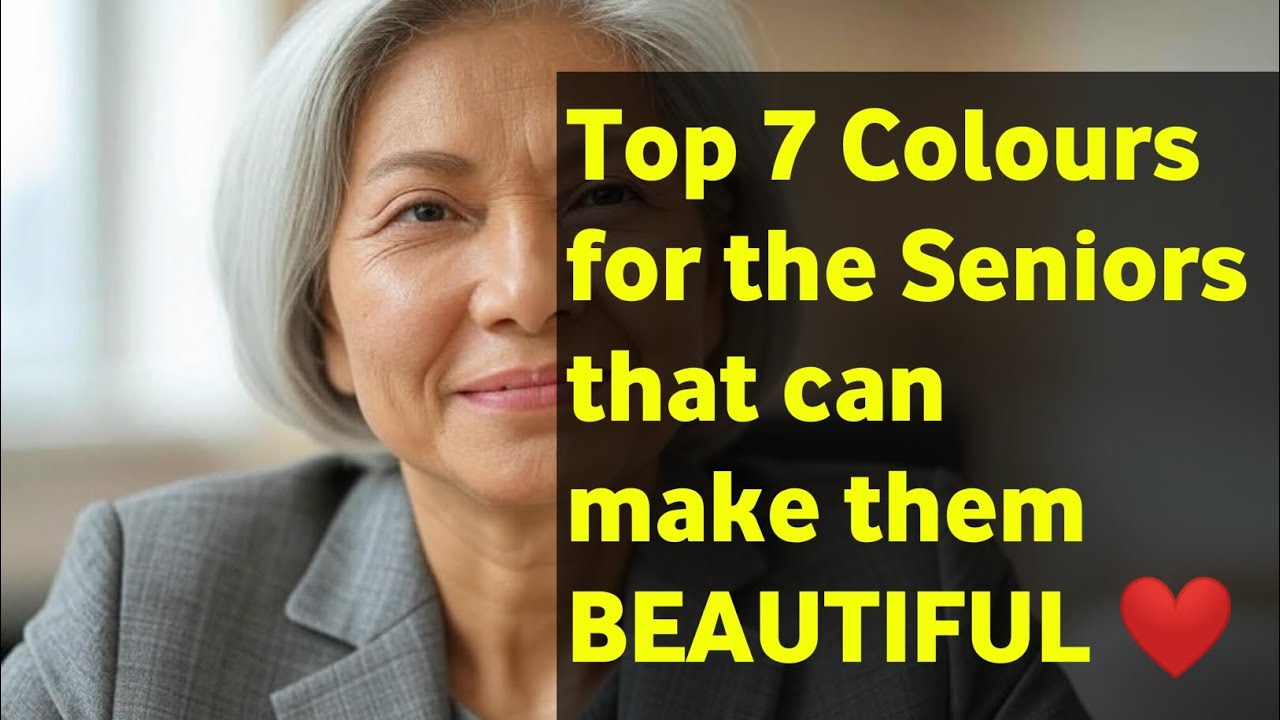 Top Best Colour for the Seniors that can make them Beautiful! - YouTube