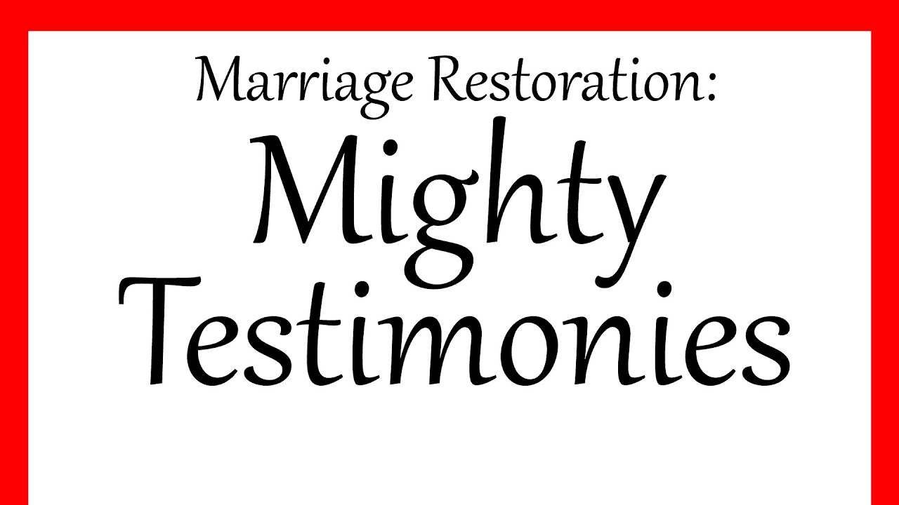Marriage Restoration: Mighty Testimonies! - YouTube
