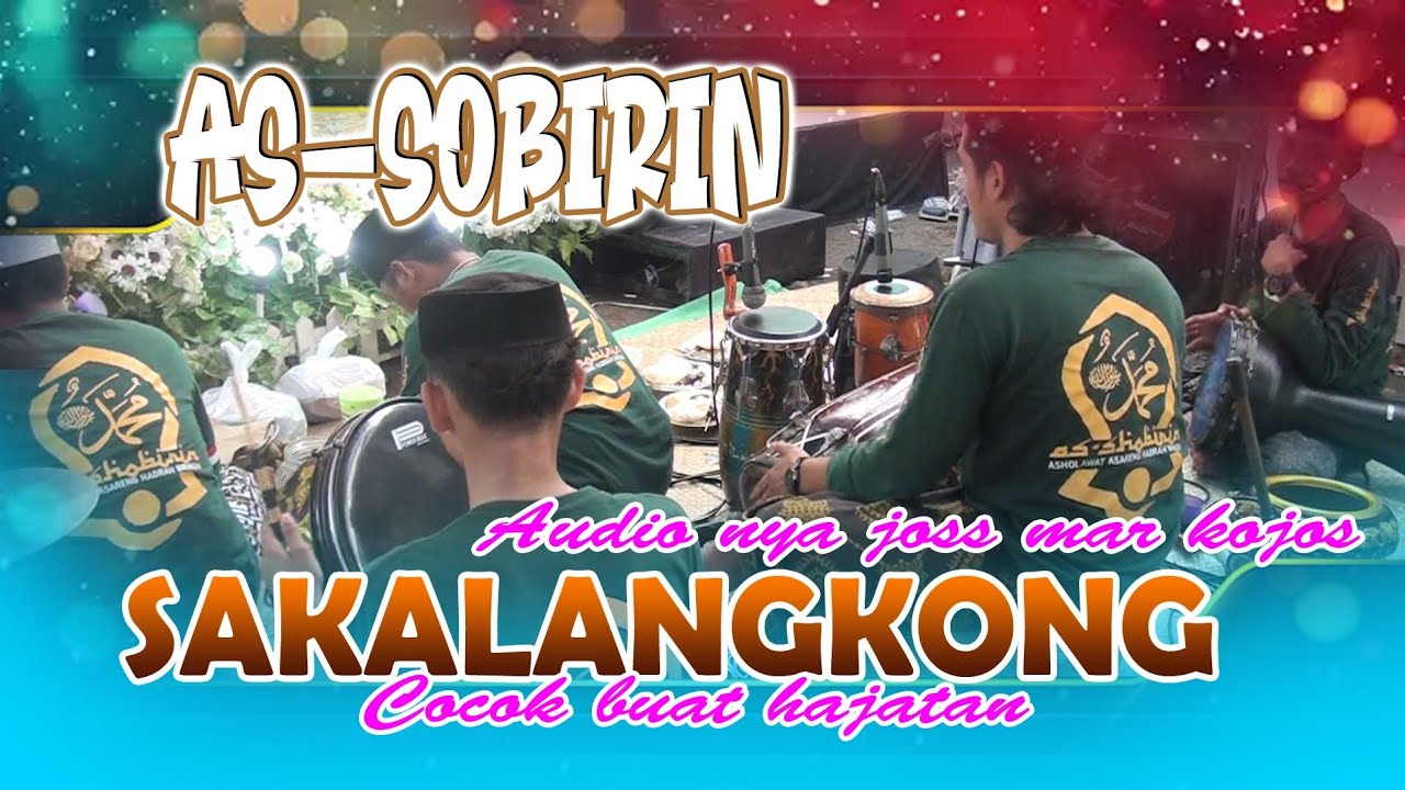 SAKALANGKONG HADRAH AS-SOBIRIN - YouTube
