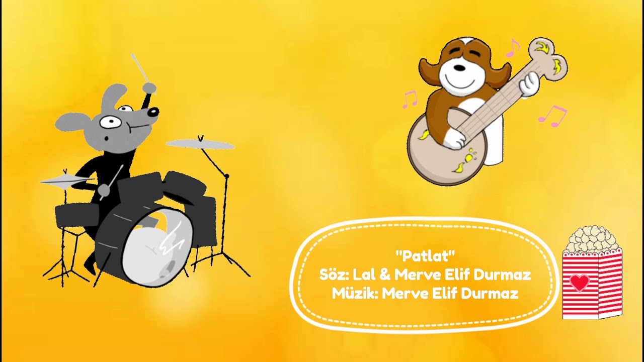 PATLAT * Çocuk Şarkısı * - YouTube