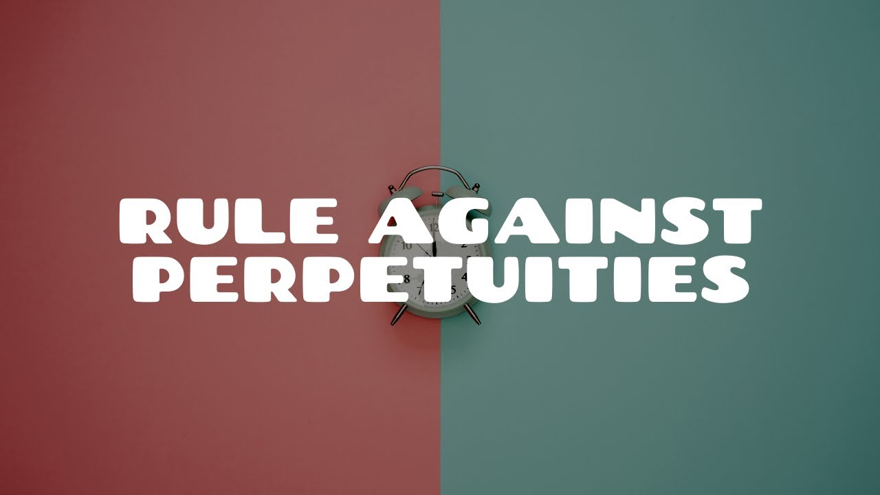 The Rule Against Perpetuities (Part 1) | Equity & Trusts - YouTube
