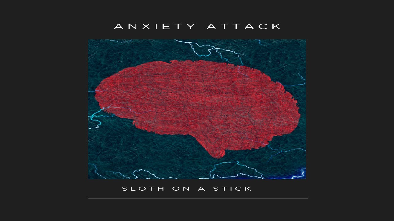 Sloth On A Stick - Anxiety Attack (Album Stream) - YouTube
