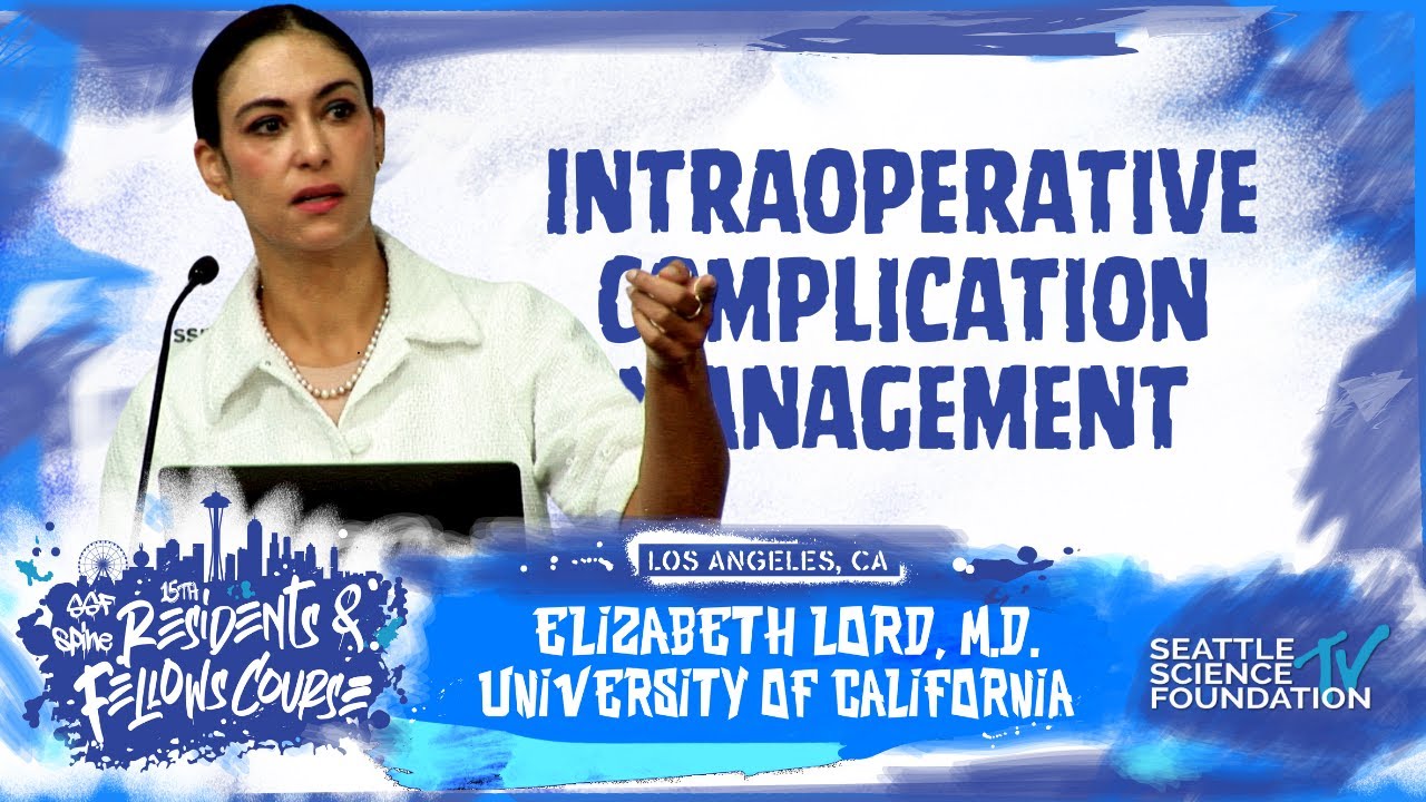 Intraoperative Complication Management - Elizabeth Lord, M.D. - YouTube
