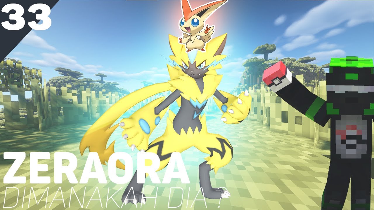 Pixelmon | Episode 33 | Nyari Zeraora !! Tapi Kok ... - YouTube