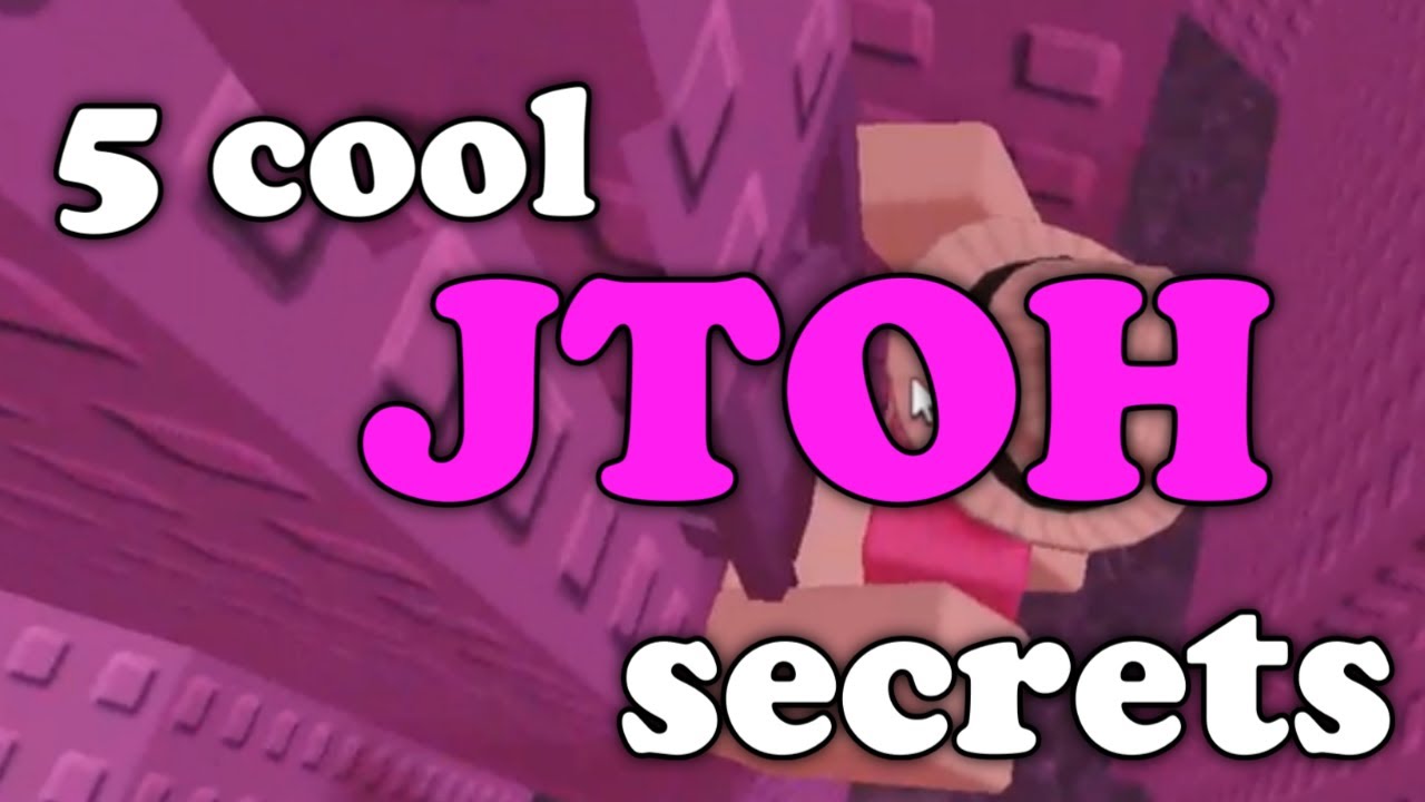 5 Cool JTOH Secrets - YouTube