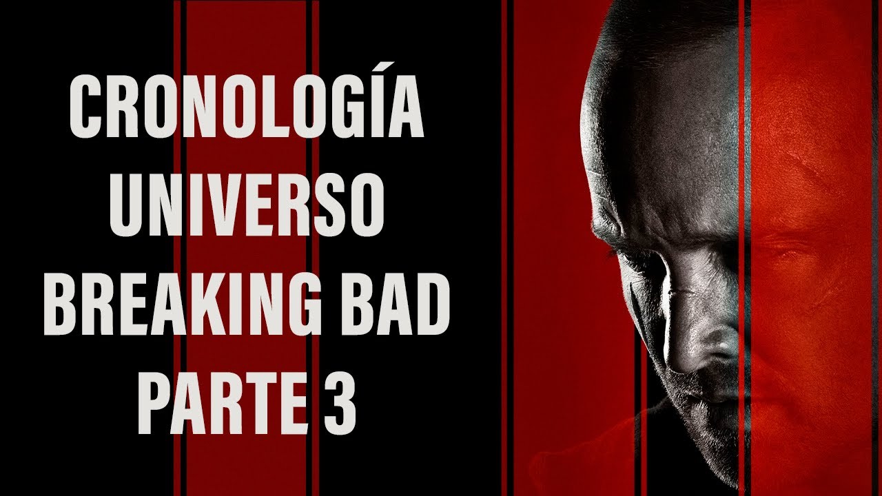 Cronología del Universo Breaking Bad Parte 3 - YouTube