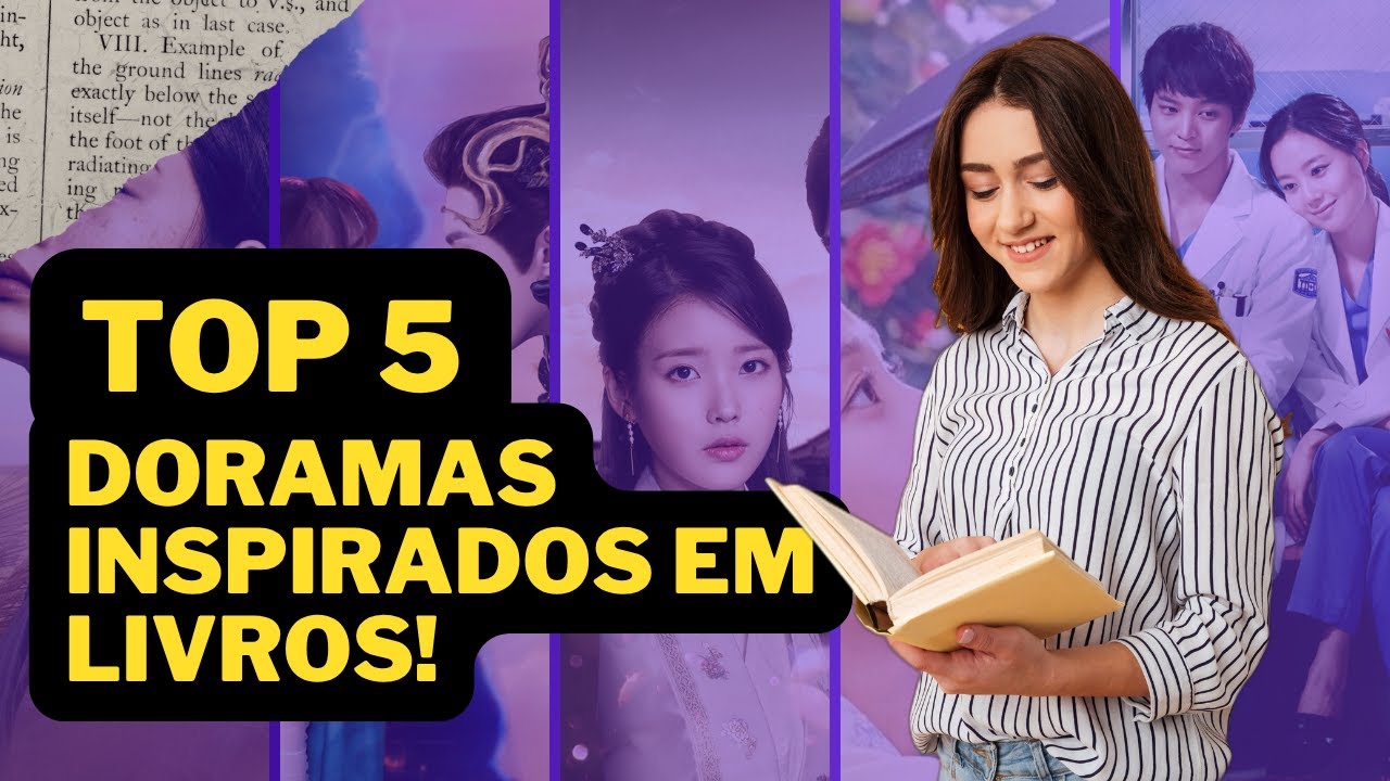 Top 5 DORAMAS BASEADOS EM LIVROS – CONHEÇA AS HISTÓRIAS ORIGINAIS!📖 ...