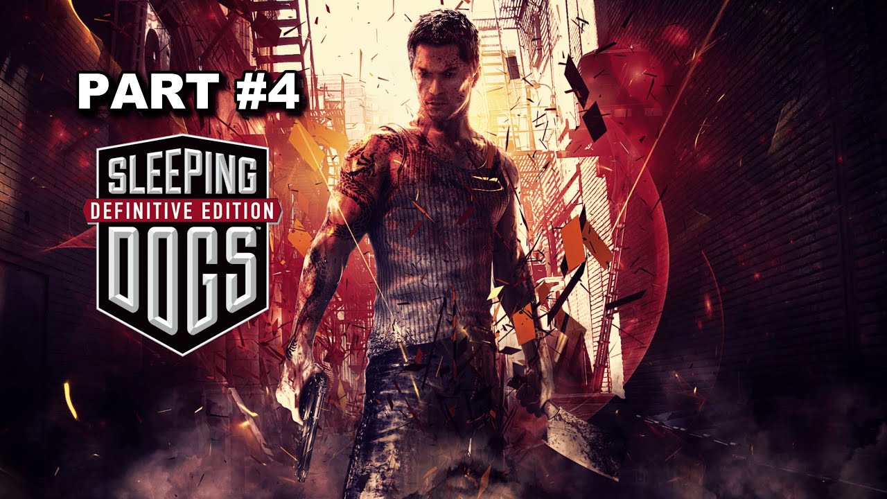 Sleeping Dogs | Walkthrough Part #4 - YouTube