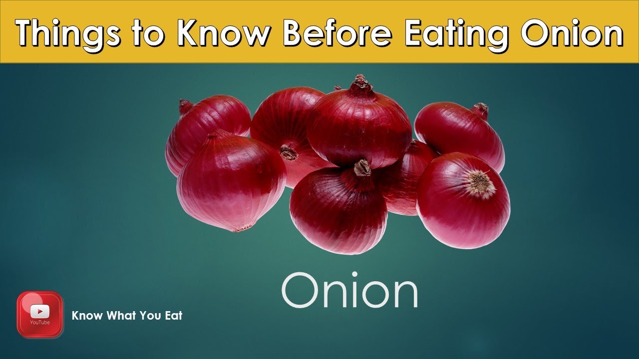 Things to Know Before Eating Onion ! Know What You Eat | Health Tips ...