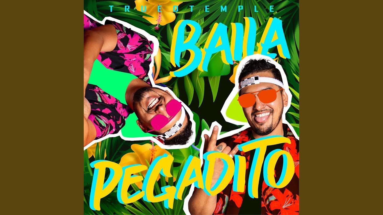 Baila Pegadito - YouTube