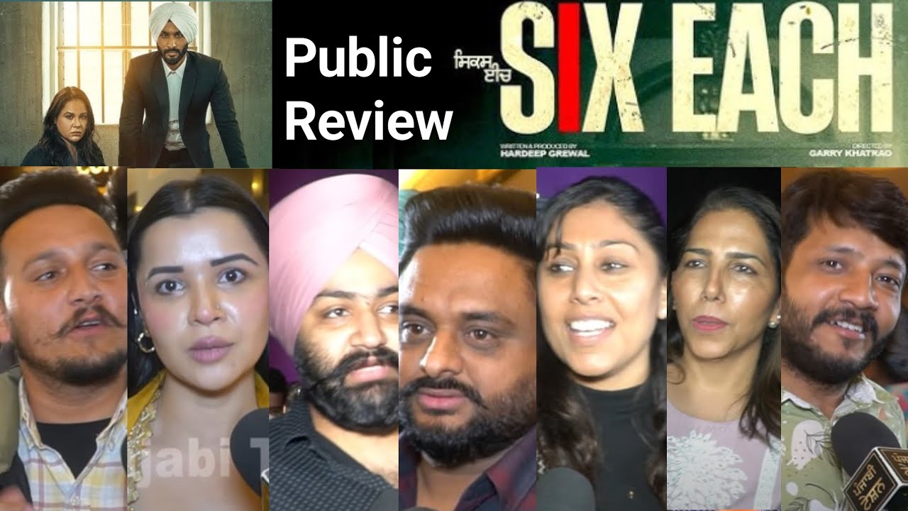 Six Each Public Review | Hardeep Grewal | Mandy Takhar | Malkeet Rauni ...