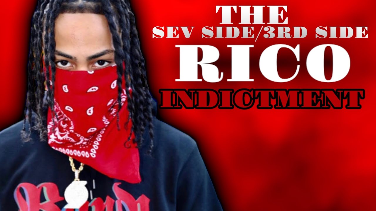 The Sev Side Indictment Explained | New RICO Charges | How The Feds ...