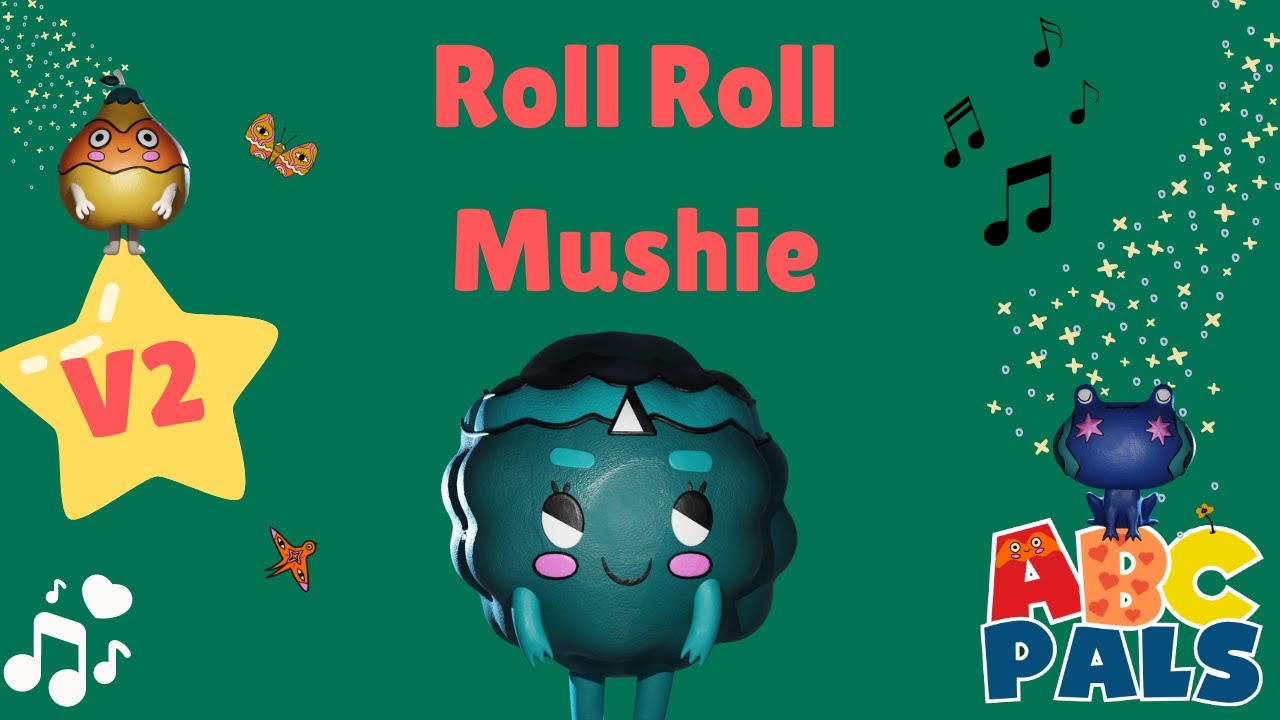Roll Roll Mushie Song Part 2 | ABC Pals Nursery Songs | Kids Songs and ...