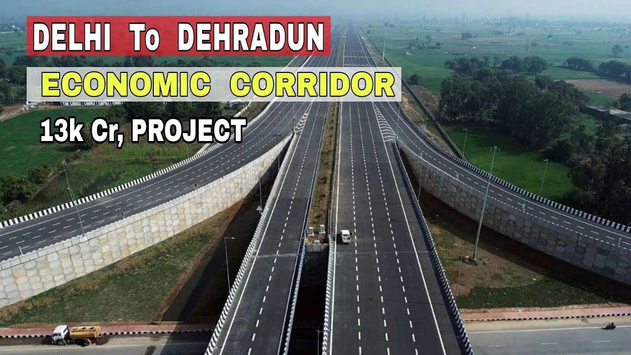 Delhi - Dehradun Economic Corridor || Mega Infrastructure Project ...
