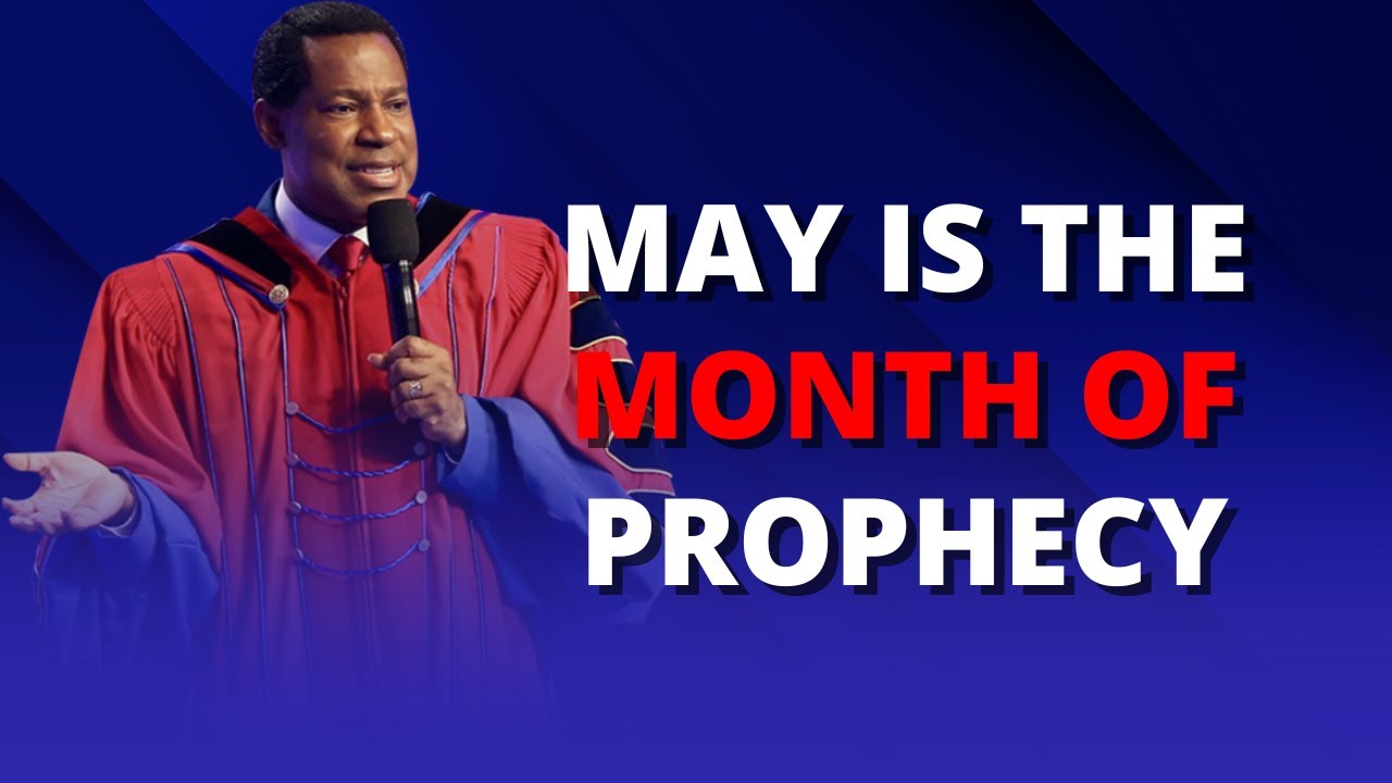 MAY IS THE MONTH OF PROPHECY I PASTOR CHRIS LIVE USA I GLOBAL COMMUNION ...