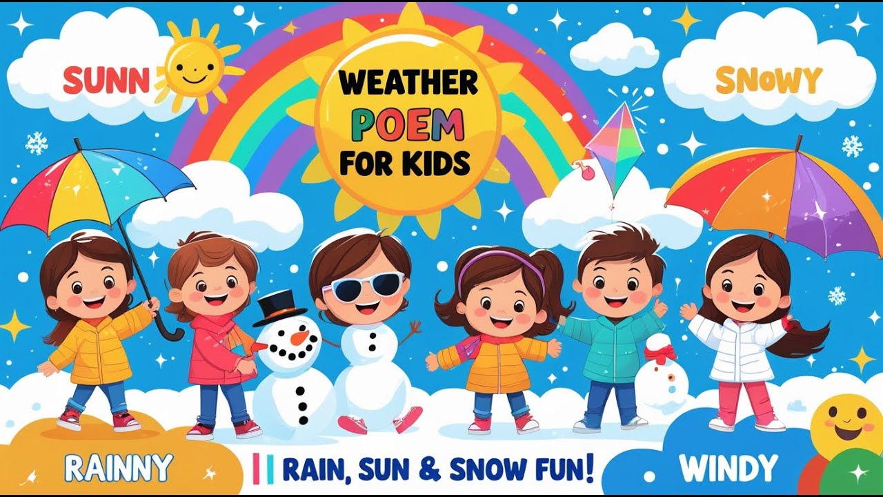 Weather Poem for Kids🎶 | Rain, Sun, Wind & Snow Song 🌞 | Learn Weather ...