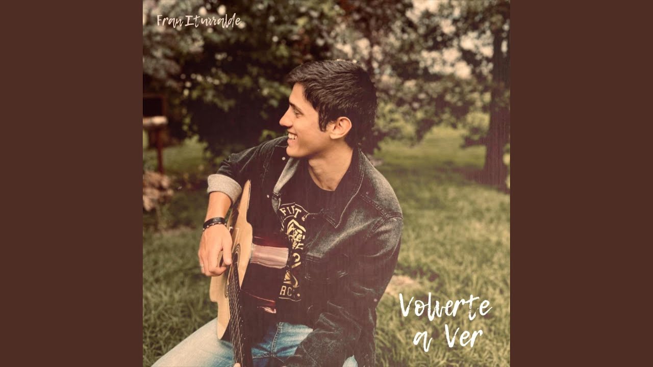 Volverte a Ver - YouTube