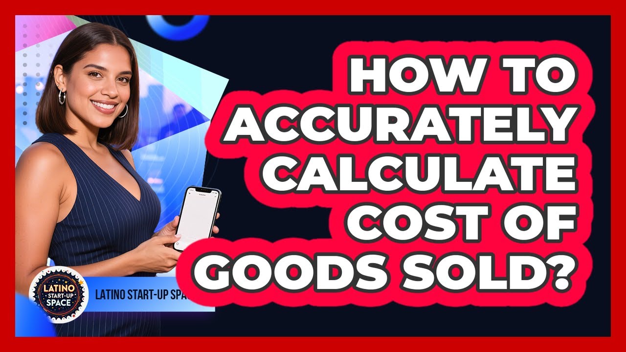 How To Accurately Calculate Cost Of Goods Sold? - YouTube