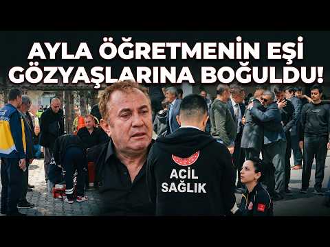 Öğretmen Ayla Kara'nın Eşi  Fenalaştı, Sağlıkçılar Müdahale Etti